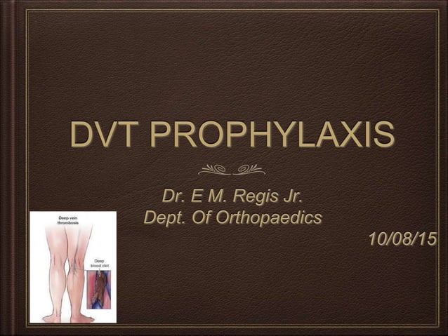 dvt prophylaxis | PPTX