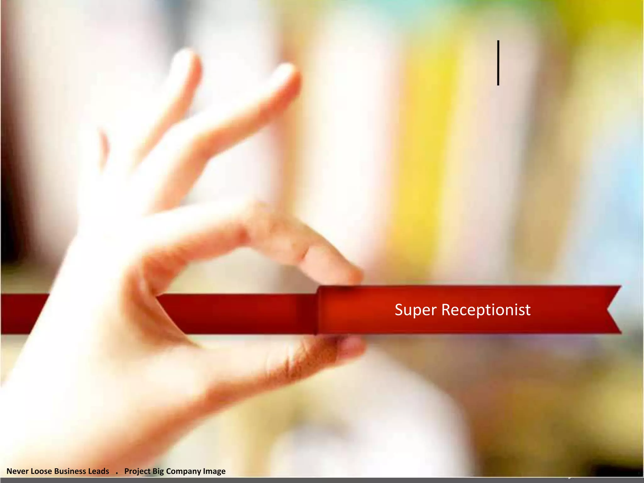 SUPER RECEPTIONALIST | PPTX