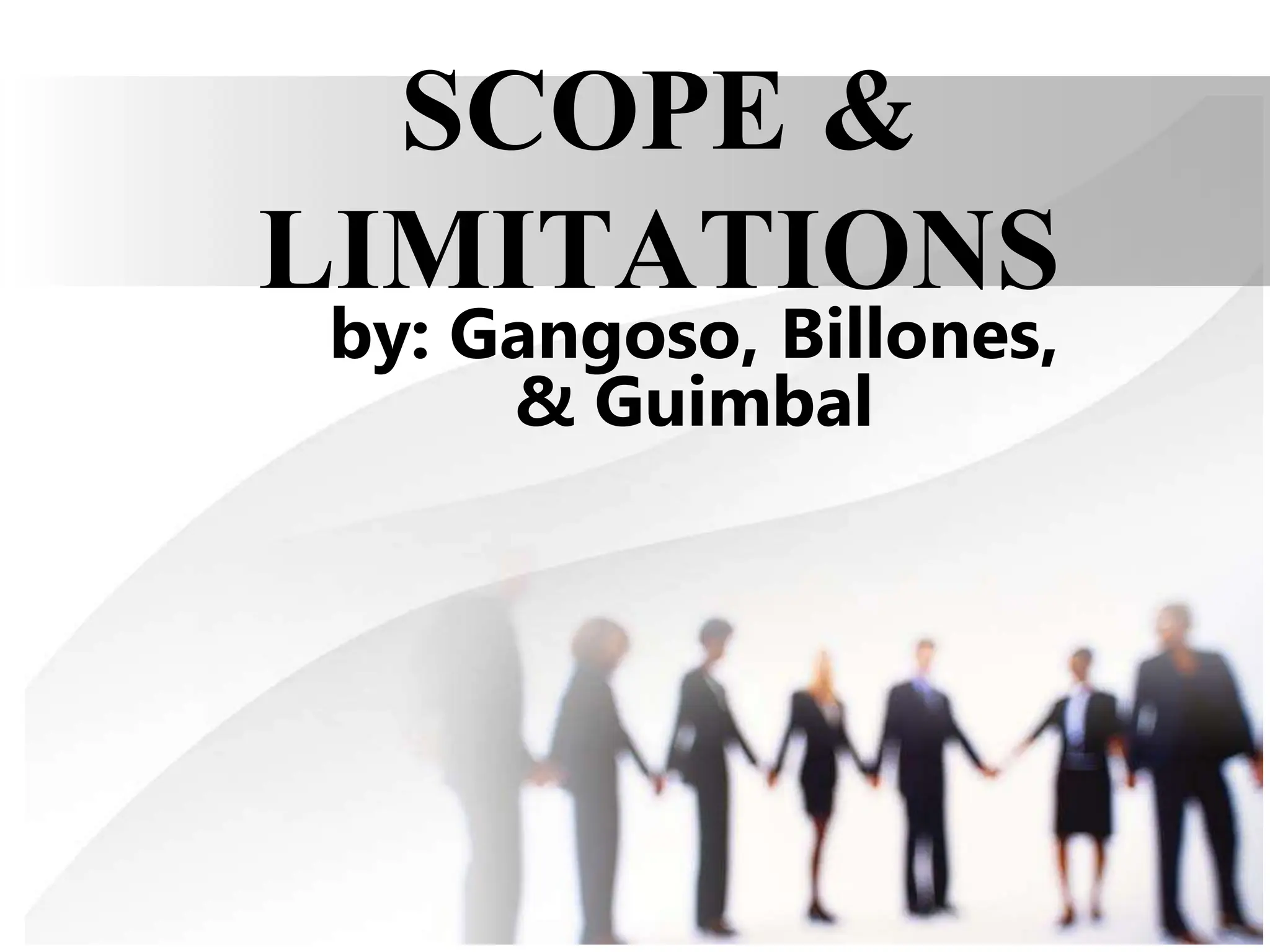 349056689-RESEARCH-PAPER-SCOPE-LIMITATIONS-Reporting-ppt.ppt