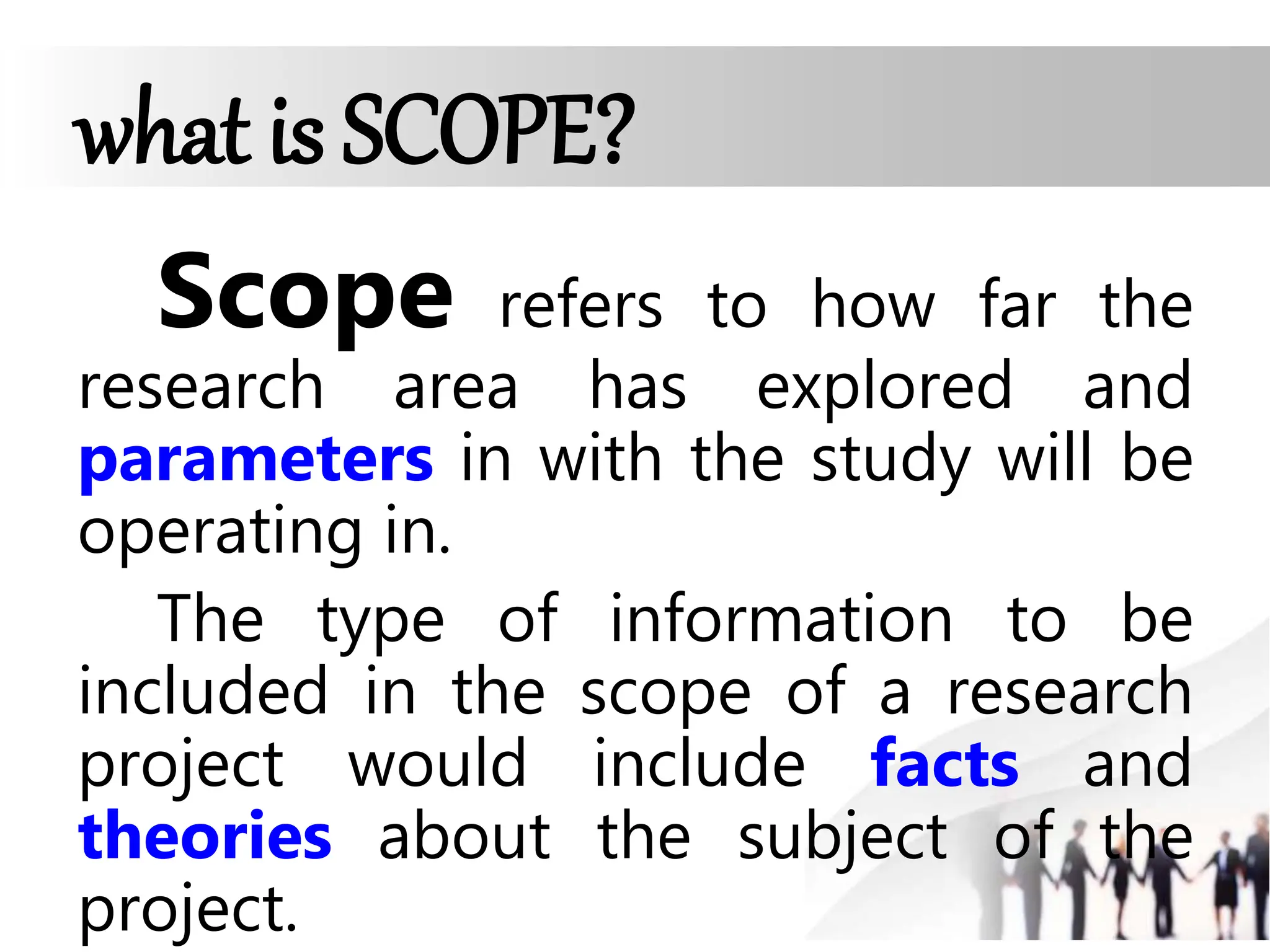 349056689-RESEARCH-PAPER-SCOPE-LIMITATIONS-Reporting-ppt.ppt