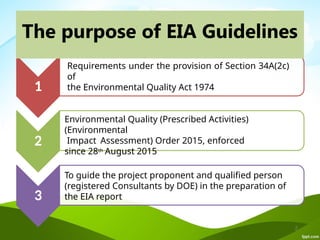 ENVIRONMENTAL IMPACT ACCESSMENT ( EIA) GUIDELINES IN MALAYSIA | PPTX