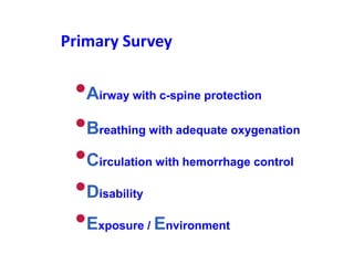 Trauma management in ER and primary surveg | PPT