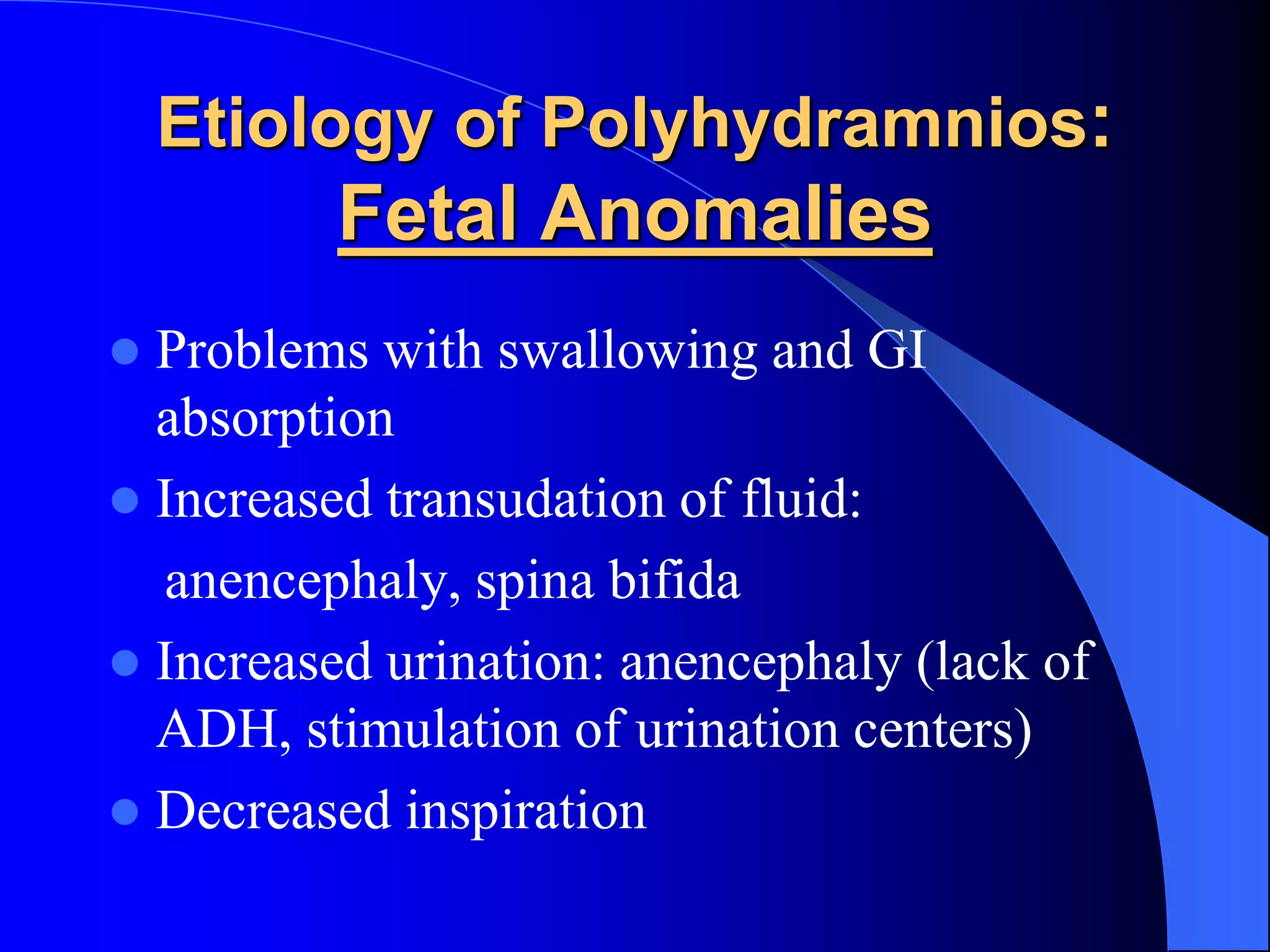 POLYHYDRAMNIOS AND OLIGOHYDRAMNIOS.ppt