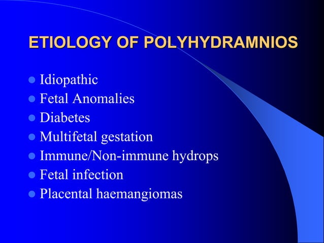 POLYHYDRAMNIOS AND OLIGOHYDRAMNIOS.ppt | Pregnancy | Reproductive Health