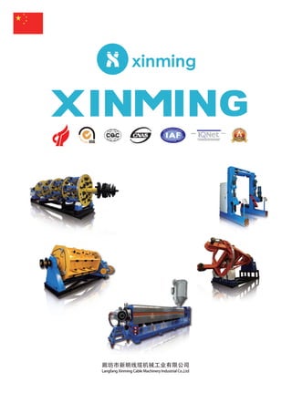 Xinming Cable Machinery Catalogue-print | PDF