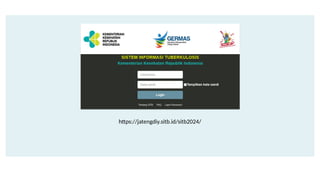 Pencatatan Pelaporan TBC di Aplikasi SITB | PPTX