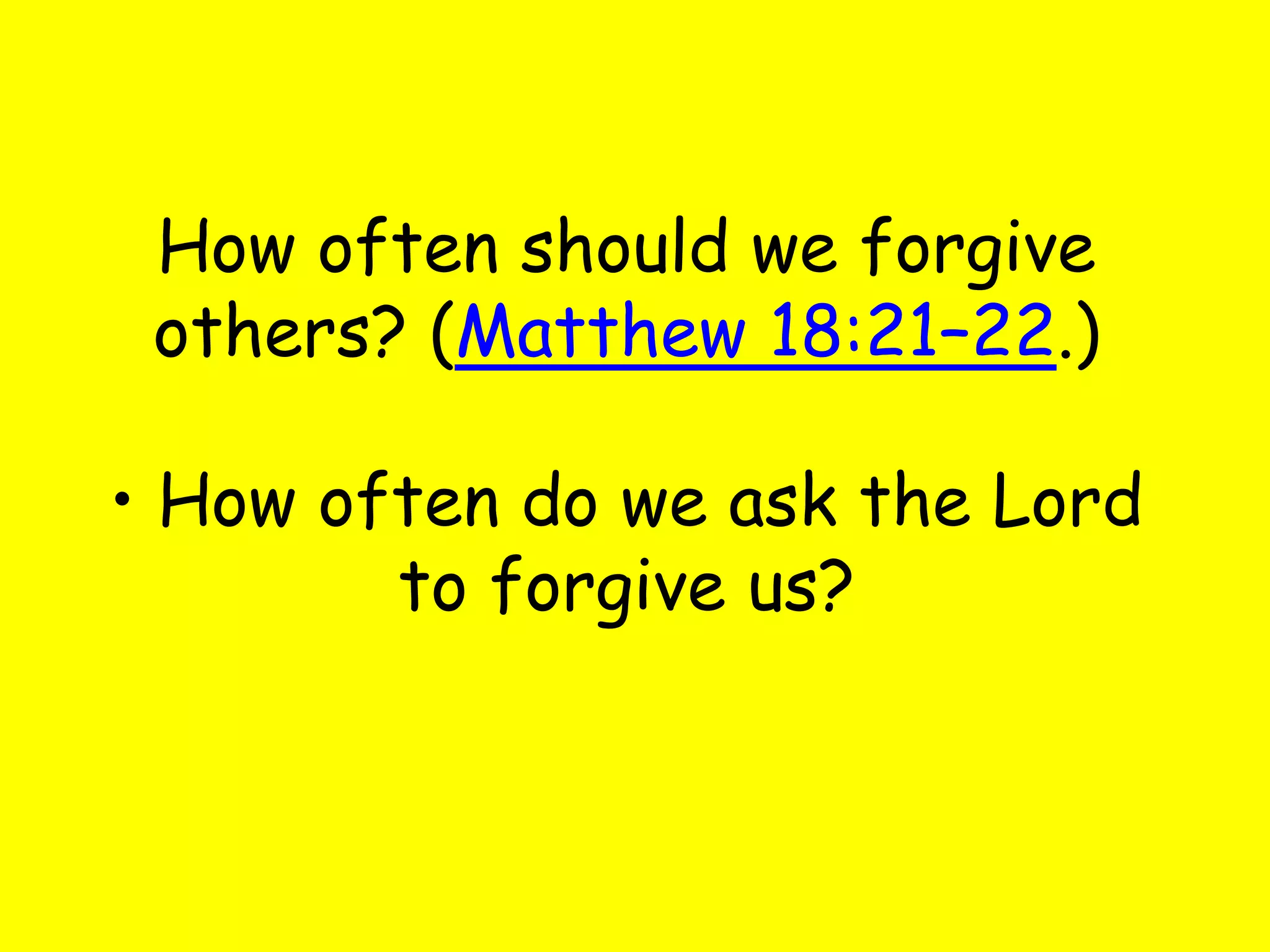 34 forgiving others | PPTX | Christianity | Religion & Spirituality