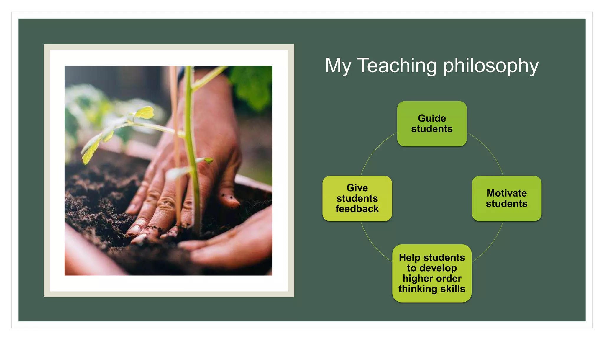 My teaching philosophy | PPTX | Primary Education | Education