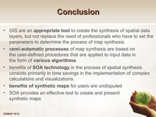 Service-Oriented Architecture as a Tool for Map Synthesis | PPT