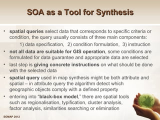 Service-Oriented Architecture as a Tool for Map Synthesis | PPT