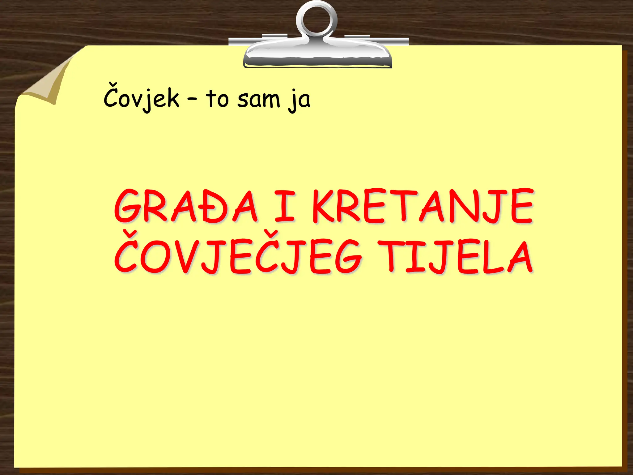 Gradja tijela i kretanje covjeka i okoline | PPT