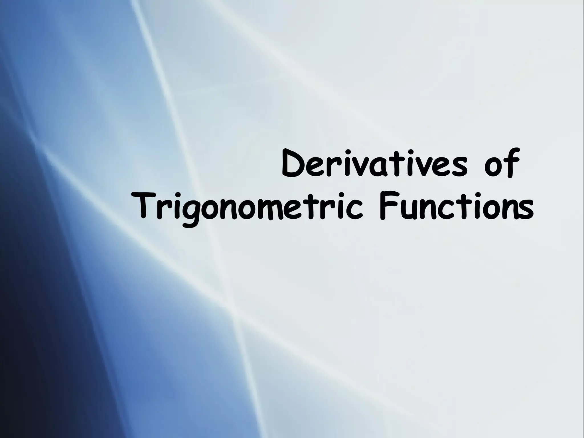 3.5 Derivatives Of Trig Functions | PPT