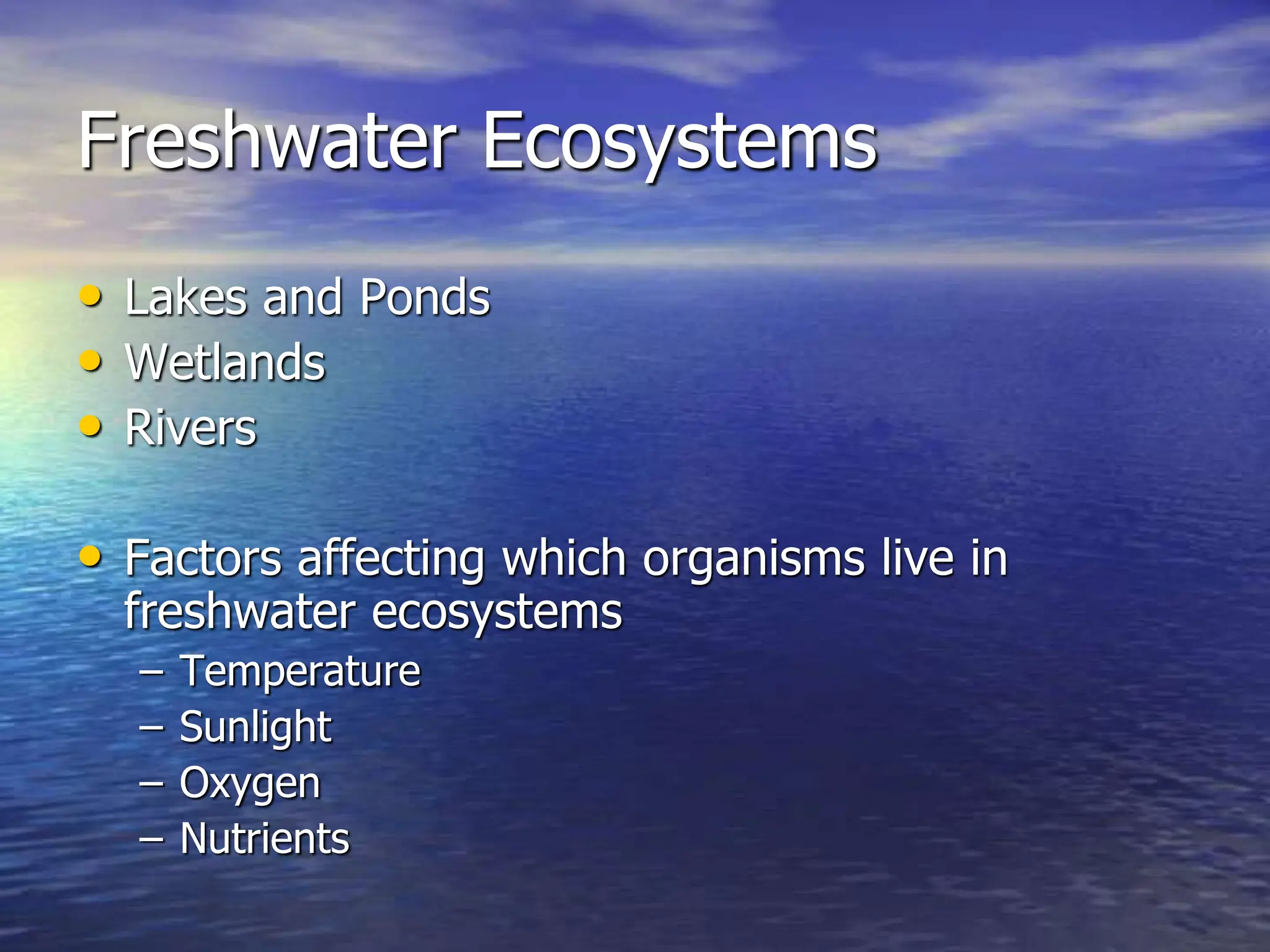 A Presentation on Aquatic Ecosystems: 35000721031.ppt