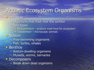 A Presentation on Aquatic Ecosystems: 35000721031.ppt
