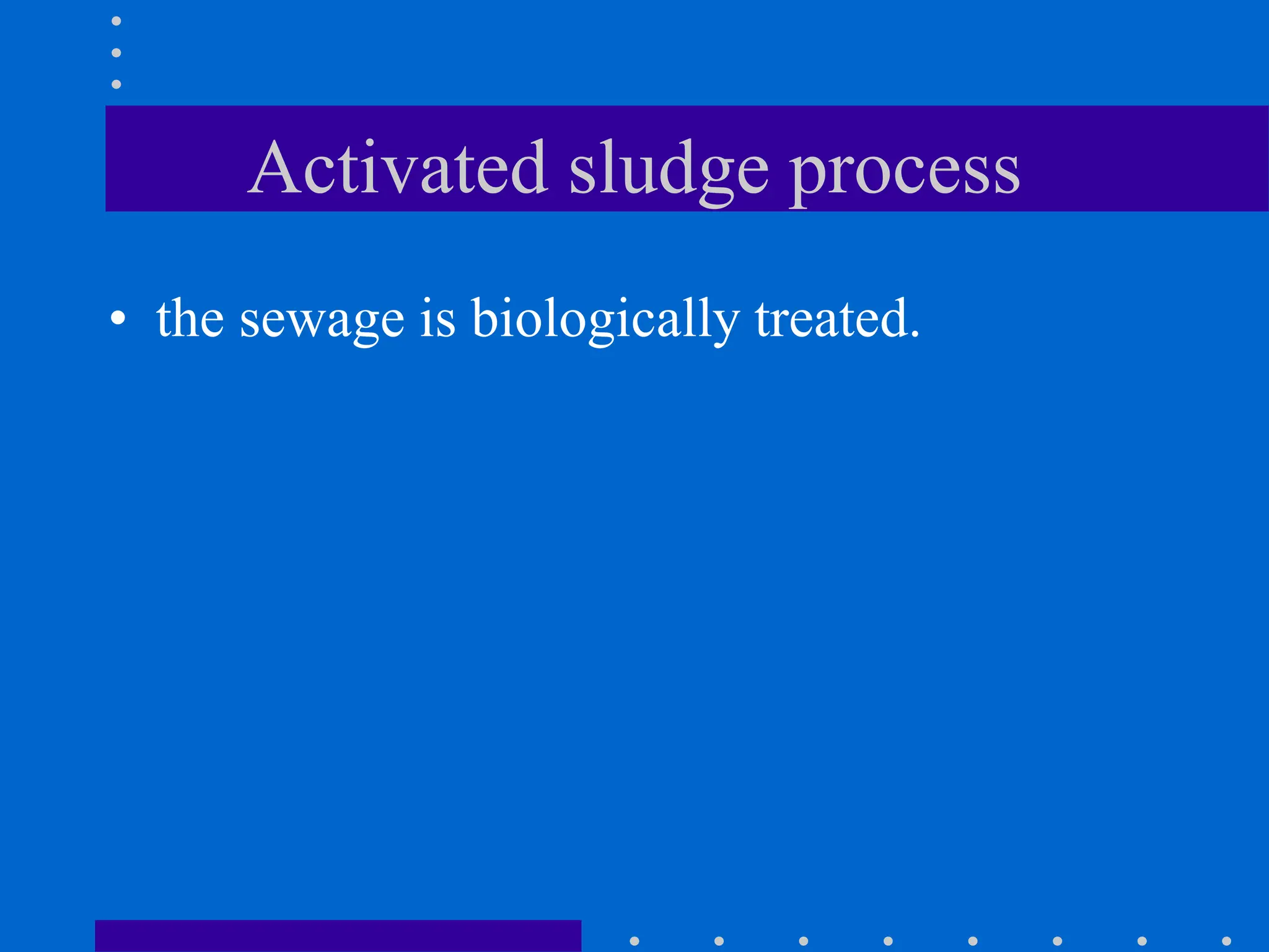 Waste Water Treatment Secondary treatment (activated sludge, filtration).ppt
