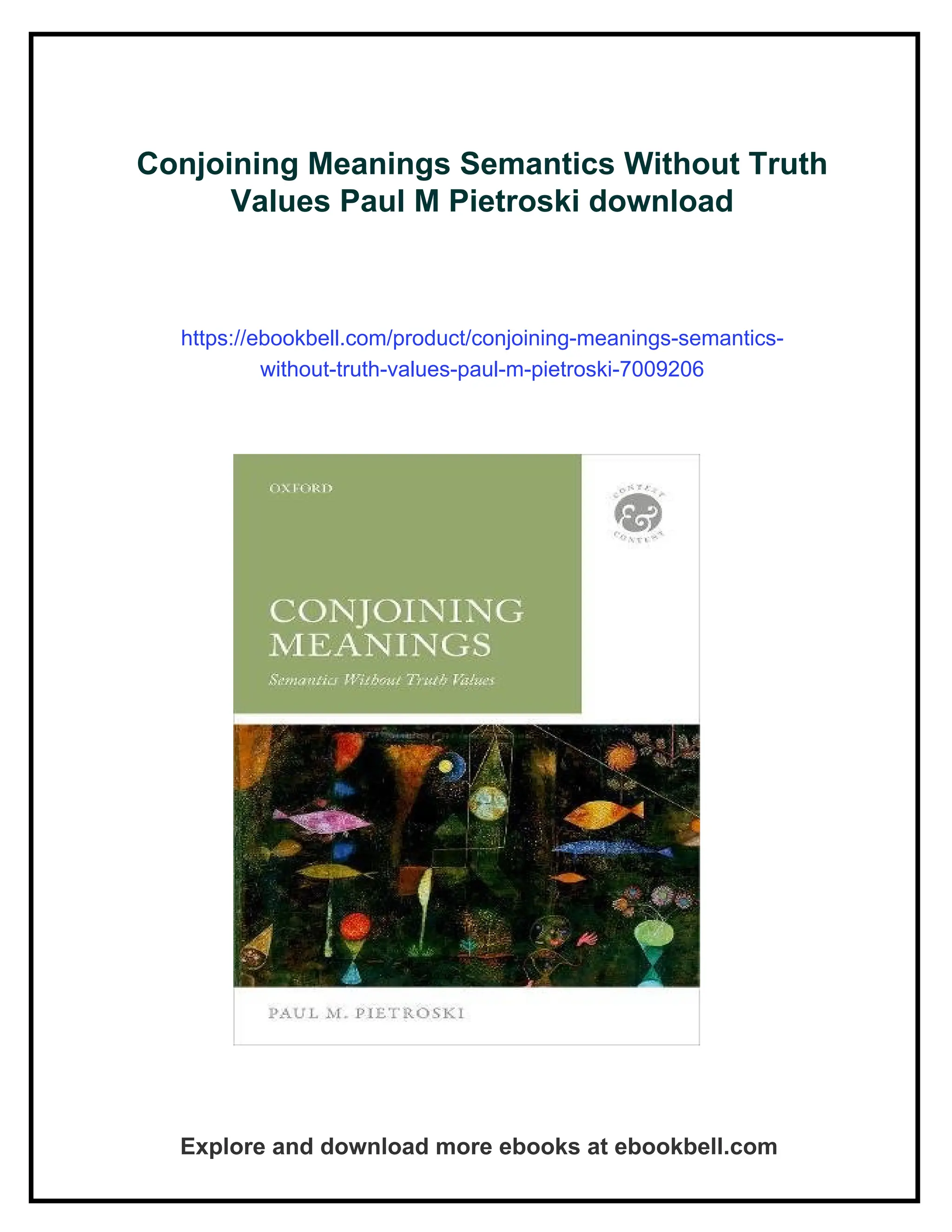 Conjoining Meanings Semantics Without Truth Values Paul M Pietroski | PDF