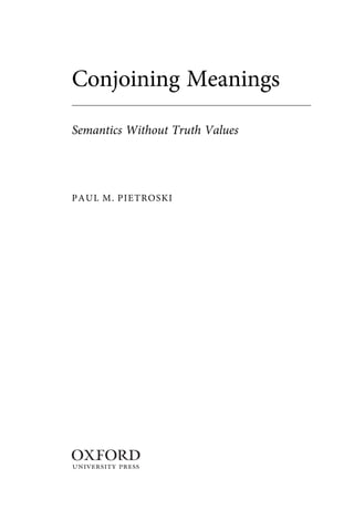 Conjoining Meanings Semantics Without Truth Values Paul M Pietroski | PDF