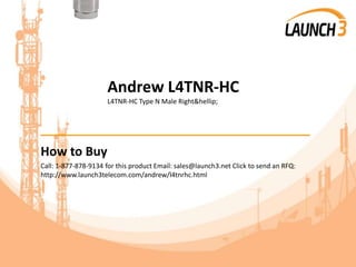 Andrew L4TNR-HC | PPTX