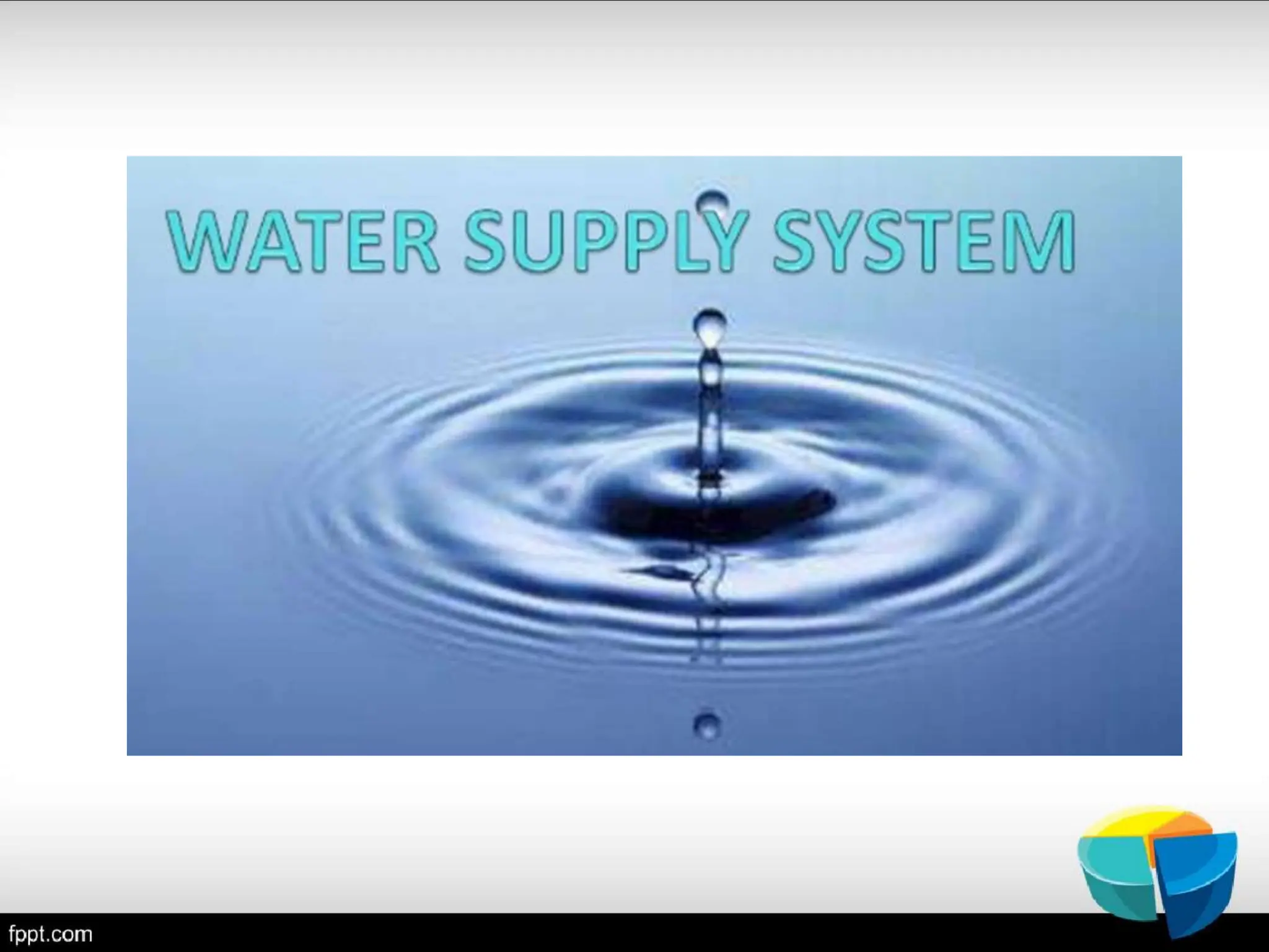 350617638-1-Components-of-Water-Supply-System.pptx