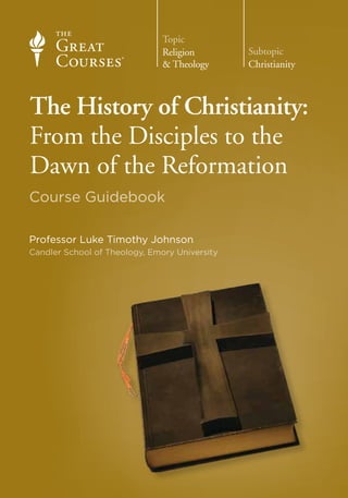 The History Of Christianity From The Disciples To The Dawn Of The ...