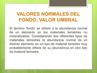 350776923-ANOMALIAS-GEOQUIMICAS.pptx