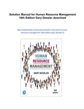Solution Manual for Human Resource Management 16th Edition Gary Dessler ...