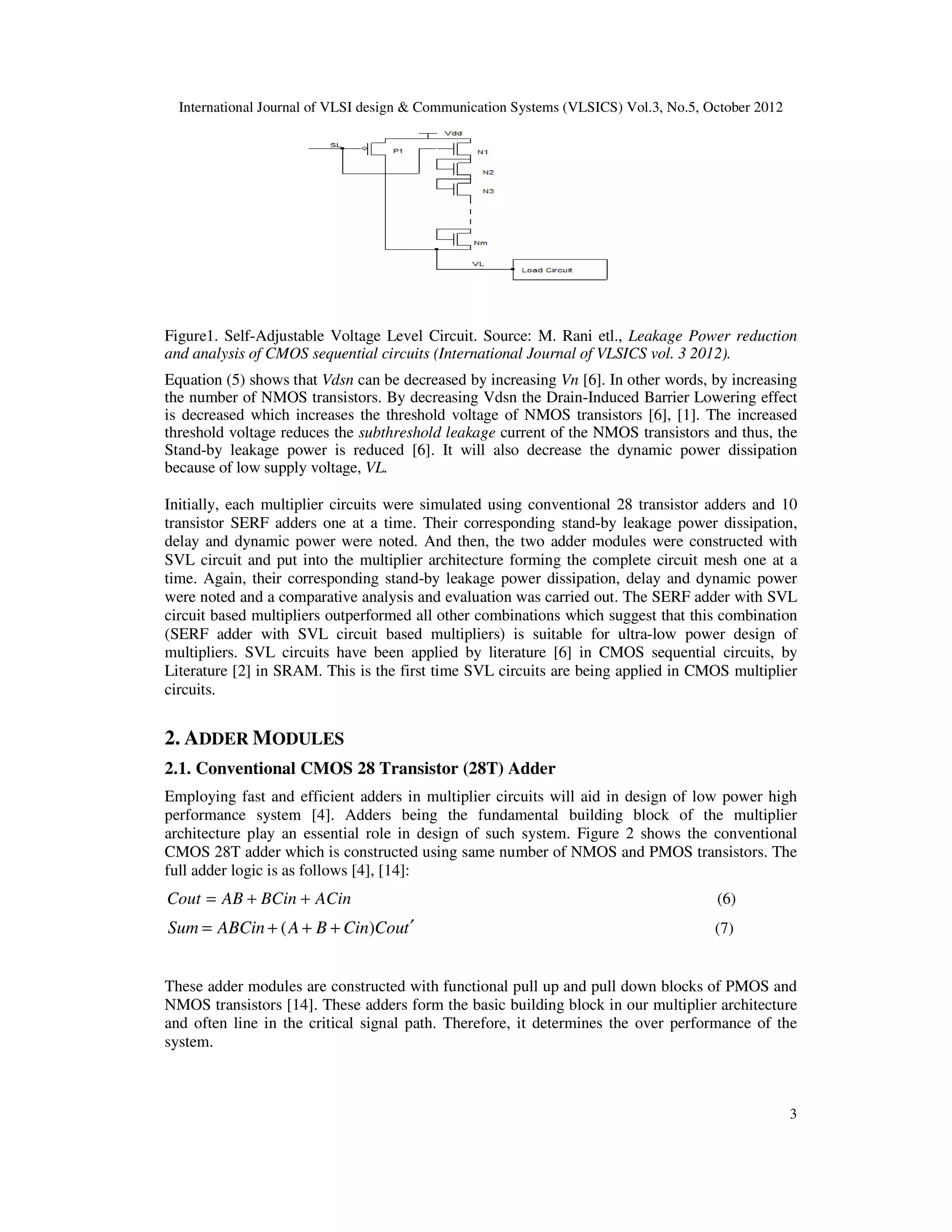 STAND-BY LEAKAGE POWER REDUCTION IN NANOSCALE STATIC CMOS VLSI MULTIPLIER CIRCUITS USING SELF ...
