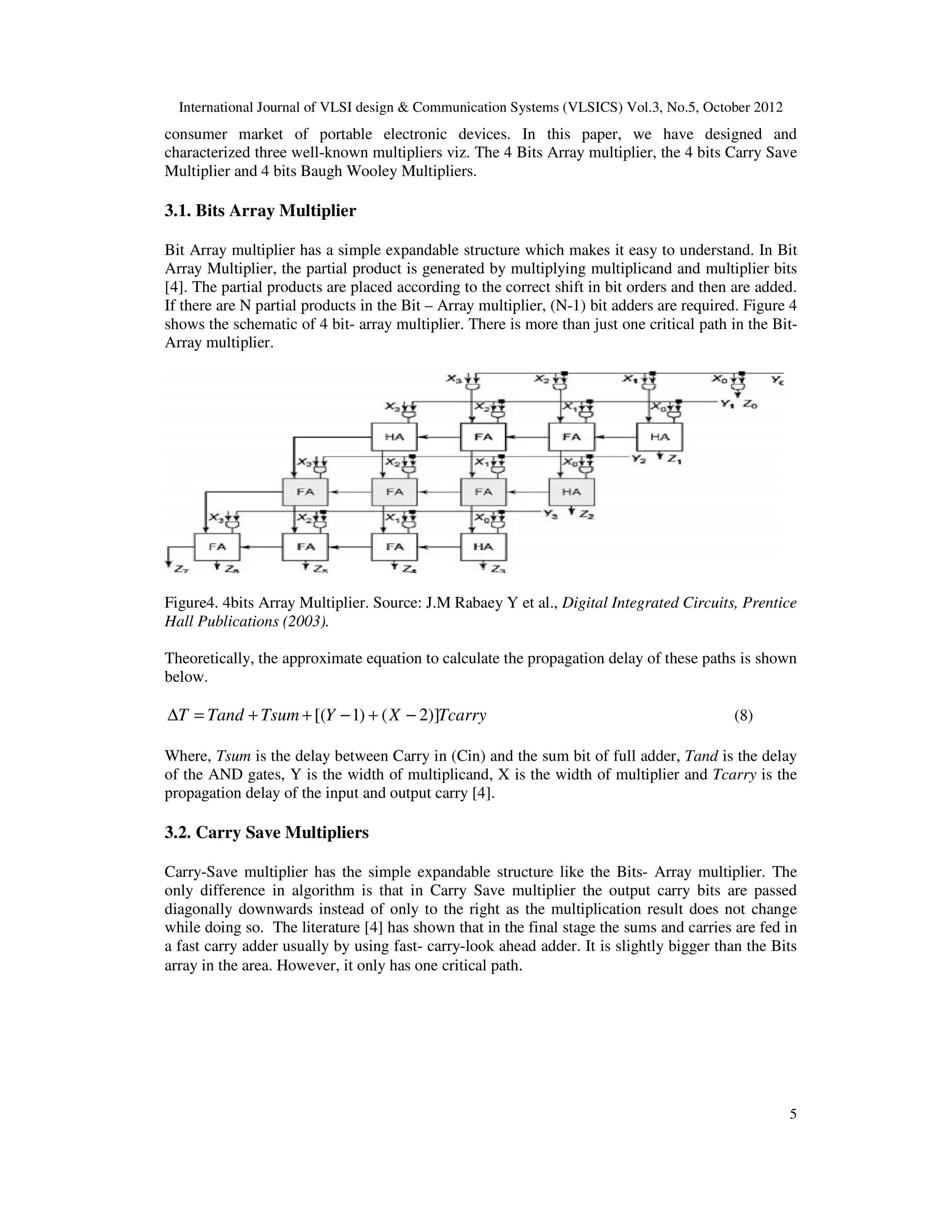 STAND-BY LEAKAGE POWER REDUCTION IN NANOSCALE STATIC CMOS VLSI MULTIPLIER CIRCUITS USING SELF ...
