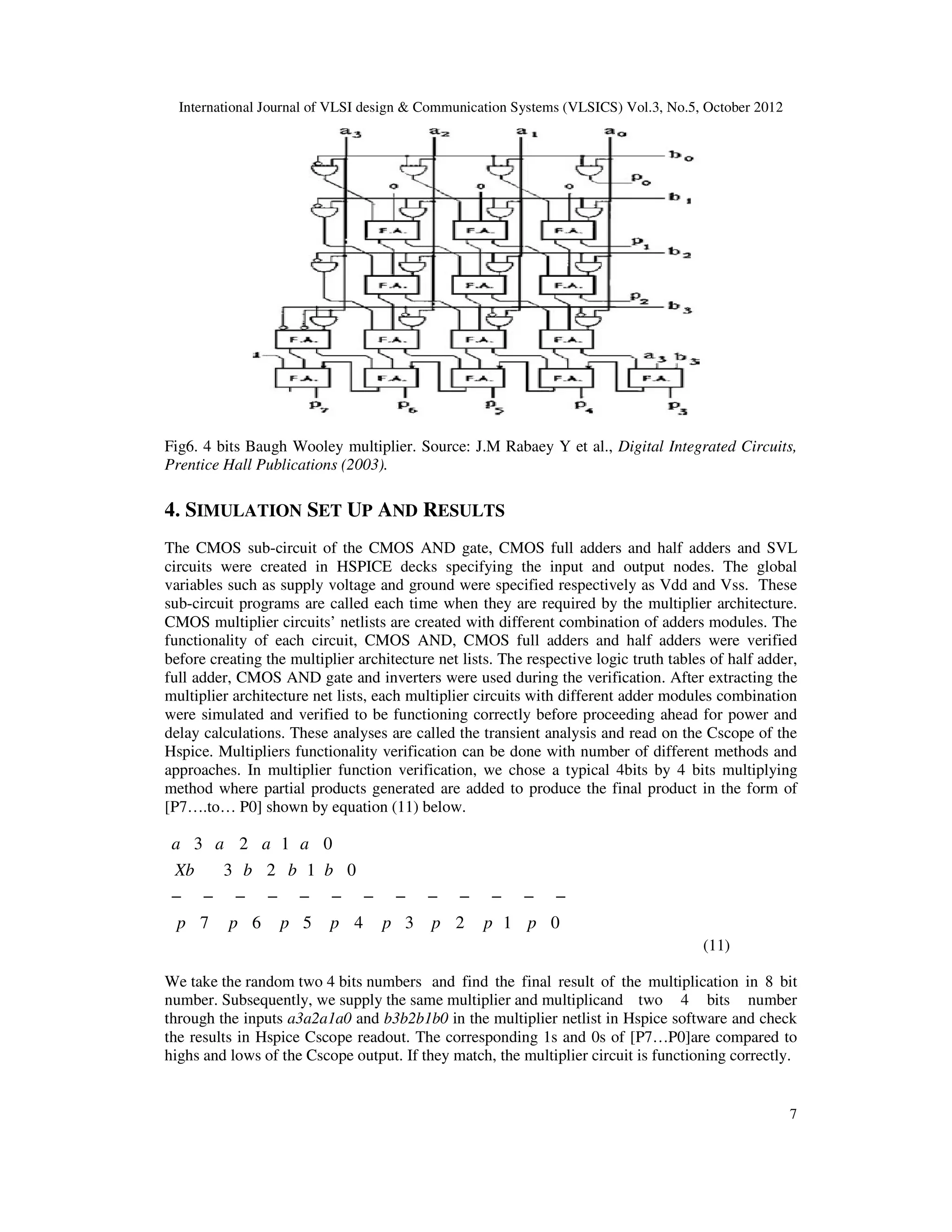 Stand By Leakage Power Reduction In Nanoscale Static Cmos Vlsi Multiplier Circuits Using Self