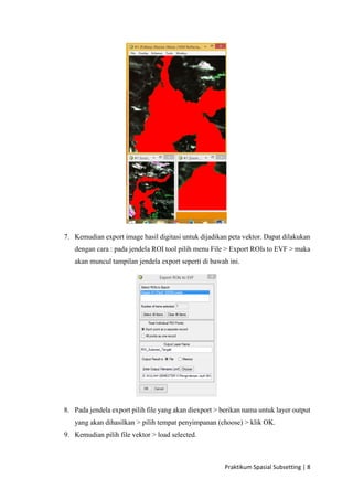 Praktikum Penginderaan Jauh Spatial Subsetting (ENVI 5.0) | PDF