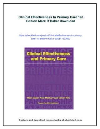 Clinical Effectiveness In Primary Care 1st Edition Mark R Baker | PDF