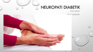 354189168-Ppt-Penyuluhan-Neuropati-Dm.pptx