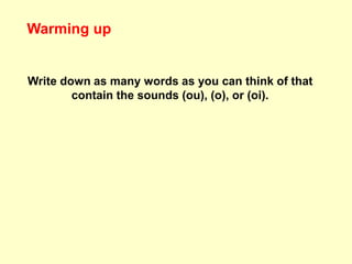 Spelling o oi ou | PPT
