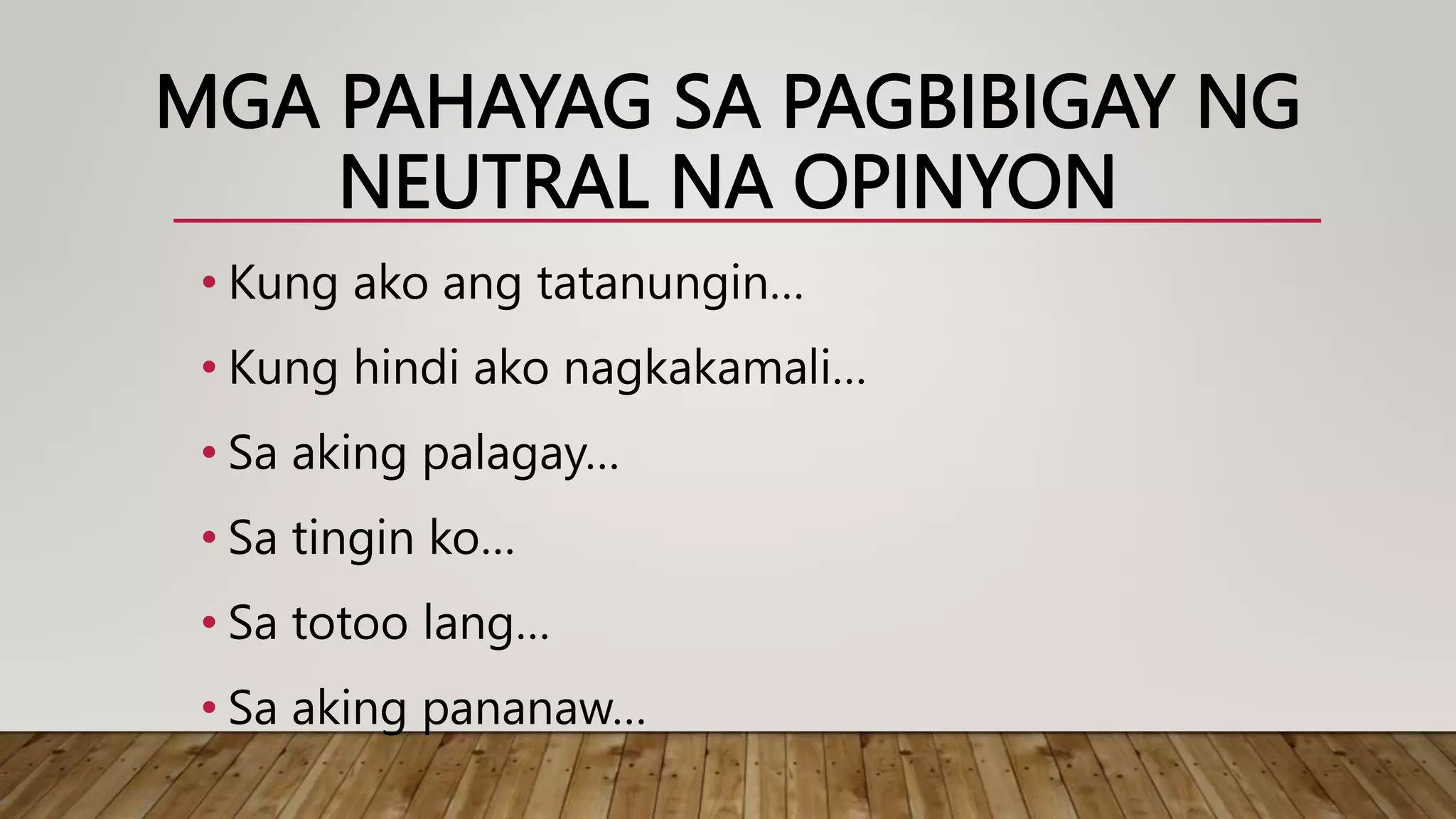 Mga-Pahayag-Sa-Pagbibigay-Ng-Sariling-Pananaw.pptx