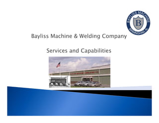Bayliss Capabilities | PPT