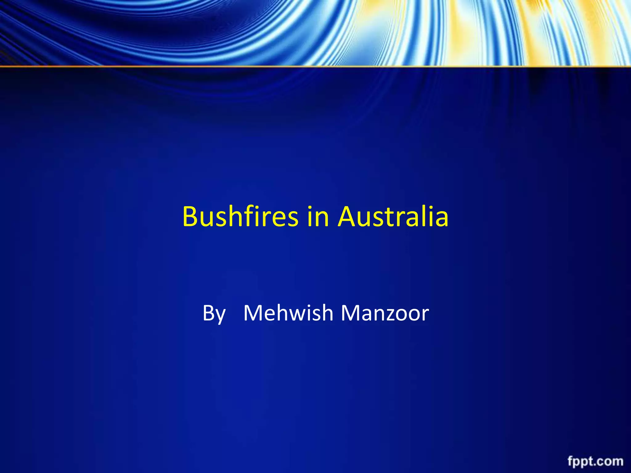 Bushfires in Australia | PPT