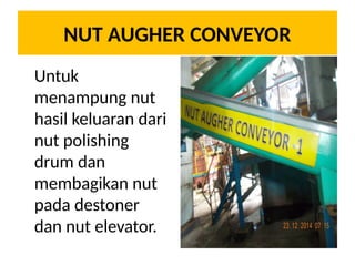 357518851-Stasiun-Nut-Kernel pabrik.pptx