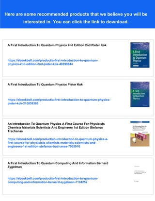 A First Introduction To Quantum Physics 1st Ed Pieter Kok | PDF