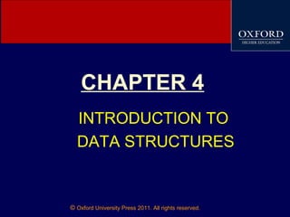 358 33 powerpoint-slides_4-introduction-data-structures_chapter-4 | PPT