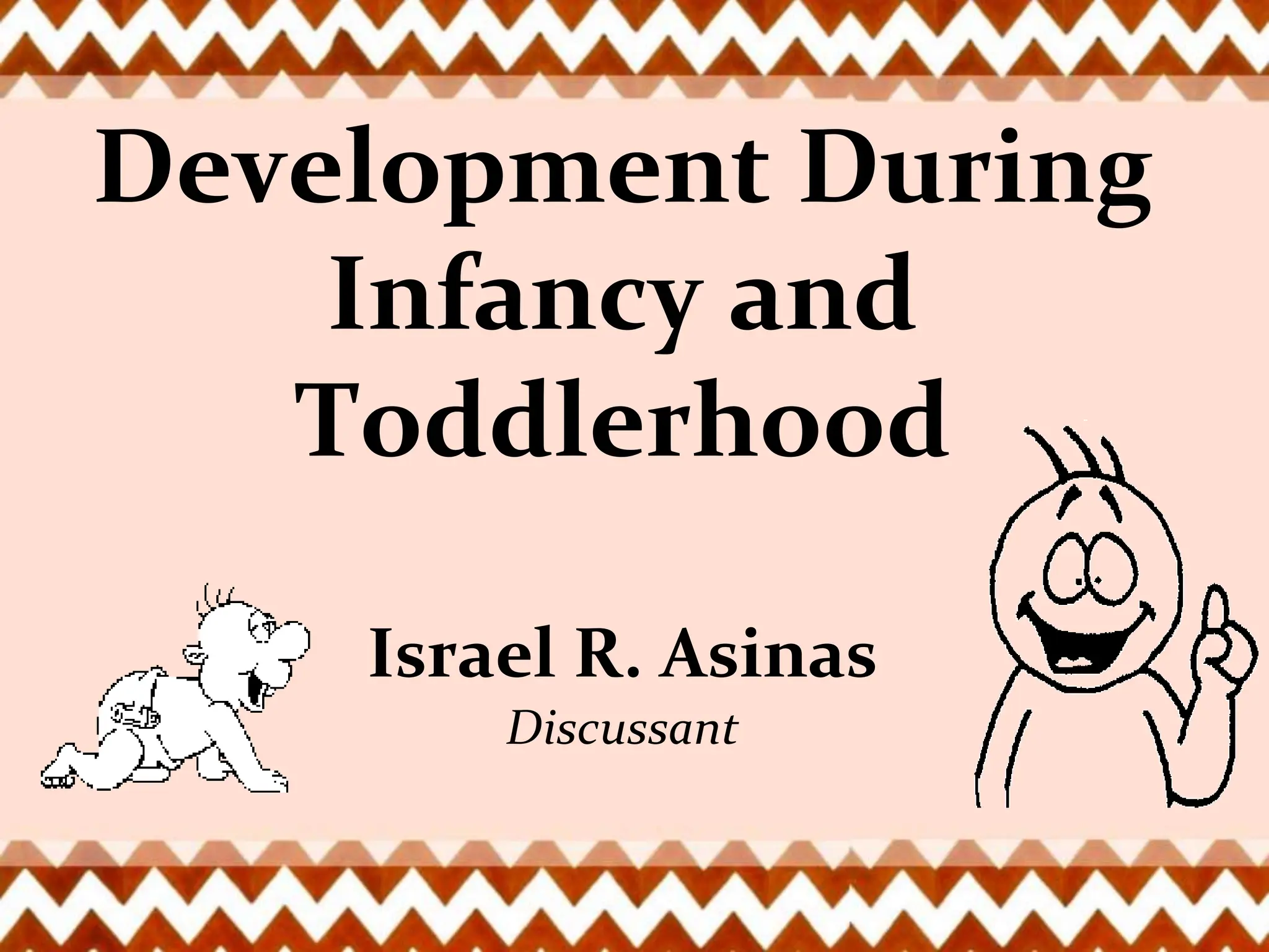 359724731-Development-during-Infancy-and-Toddlerhood-ppt.ppt ...