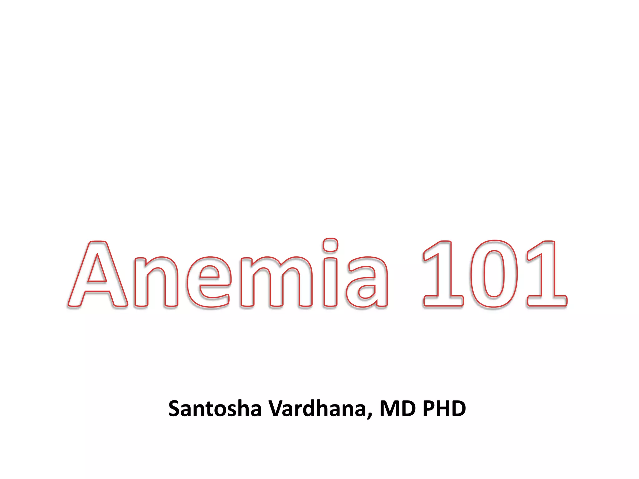 Anemia 101 | PPTX