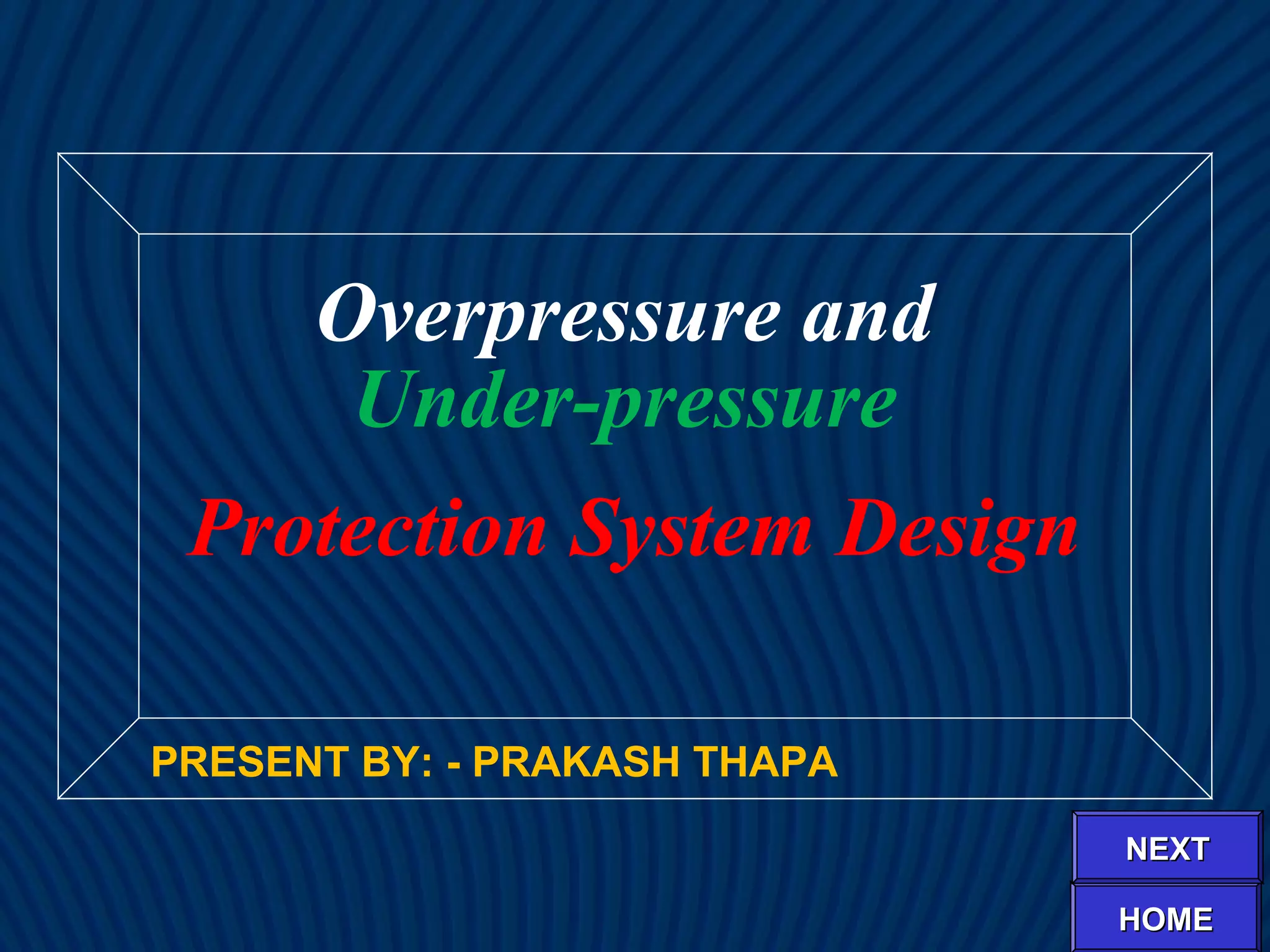 Design for Overpressure and Underpressure Protection | PPT