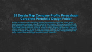 35 desain map company profile perusahaan corporate portofolio | PPT