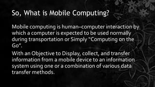 Mobile Computing By Naveen | PPT