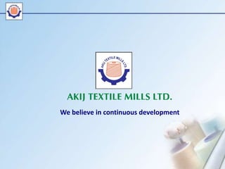 Akij Textile Profile Presentation | PPTX