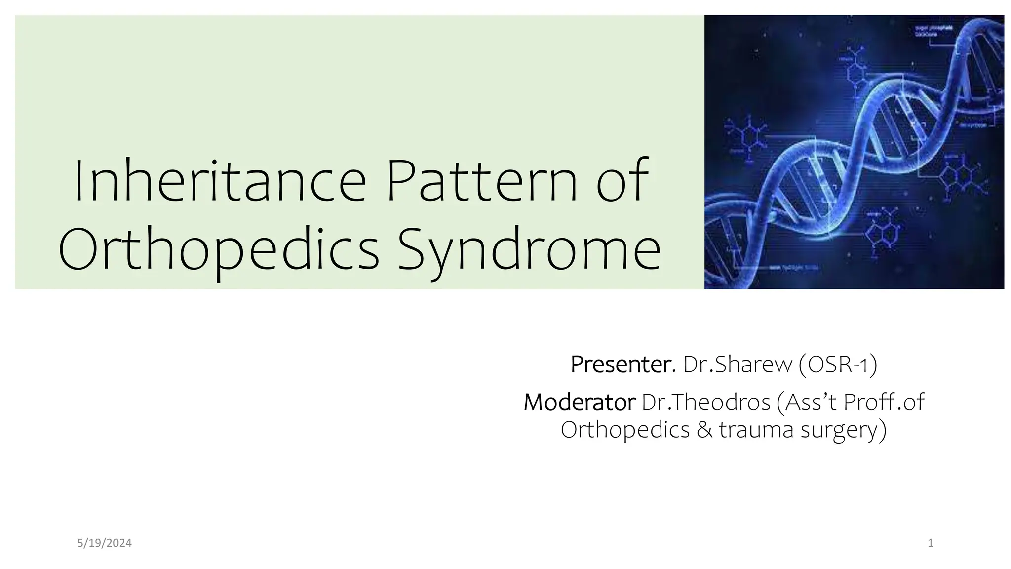 Inheritance Pattern of Orthopedics Syndrome.pptx
