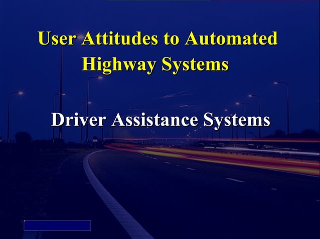 automated highways system | PPT | Auto Safety Technologies | Auto ...