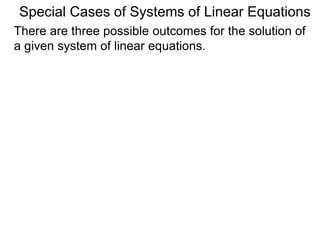 35 Special Cases System of Linear Equations-x.pptx