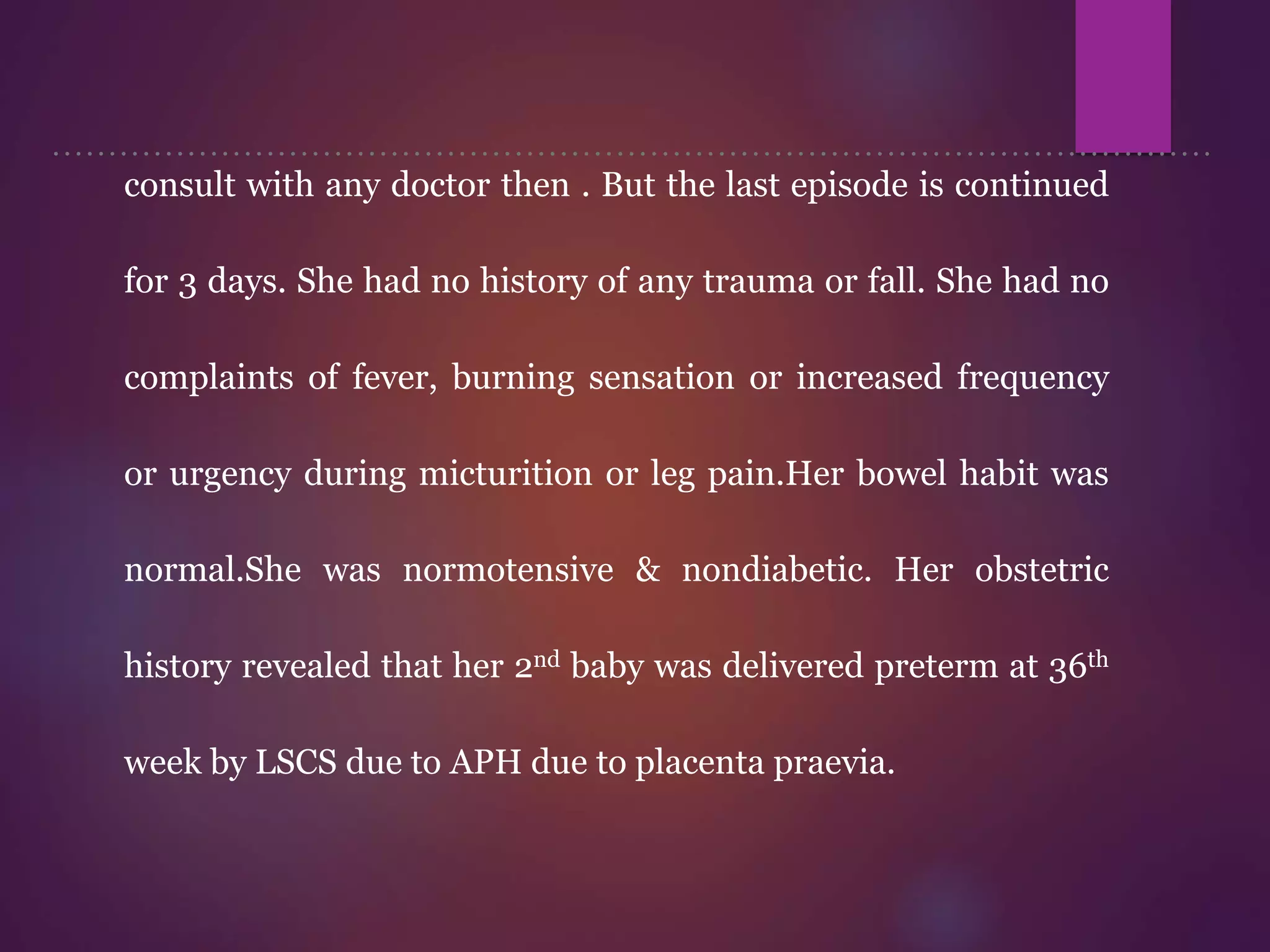 35 yr old pregnant lady with painless per vaginal bleeding | PPTX