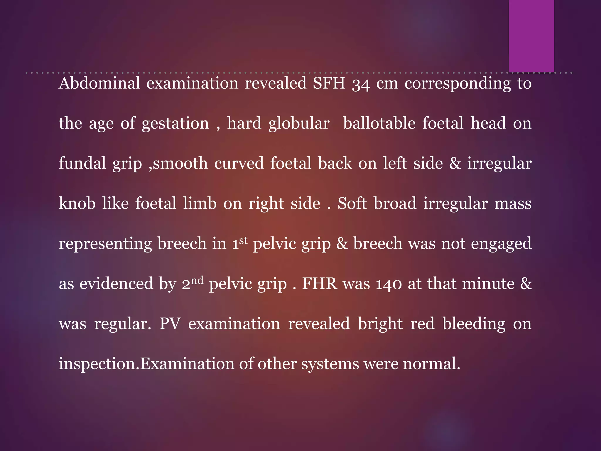 35 yr old pregnant lady with painless per vaginal bleeding | PPTX